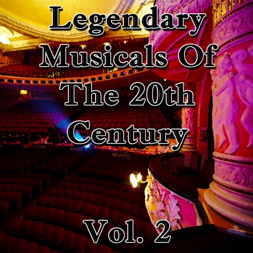 Legendary Musicals from the 20th Century vol. 2 - Nostalgia Music ...