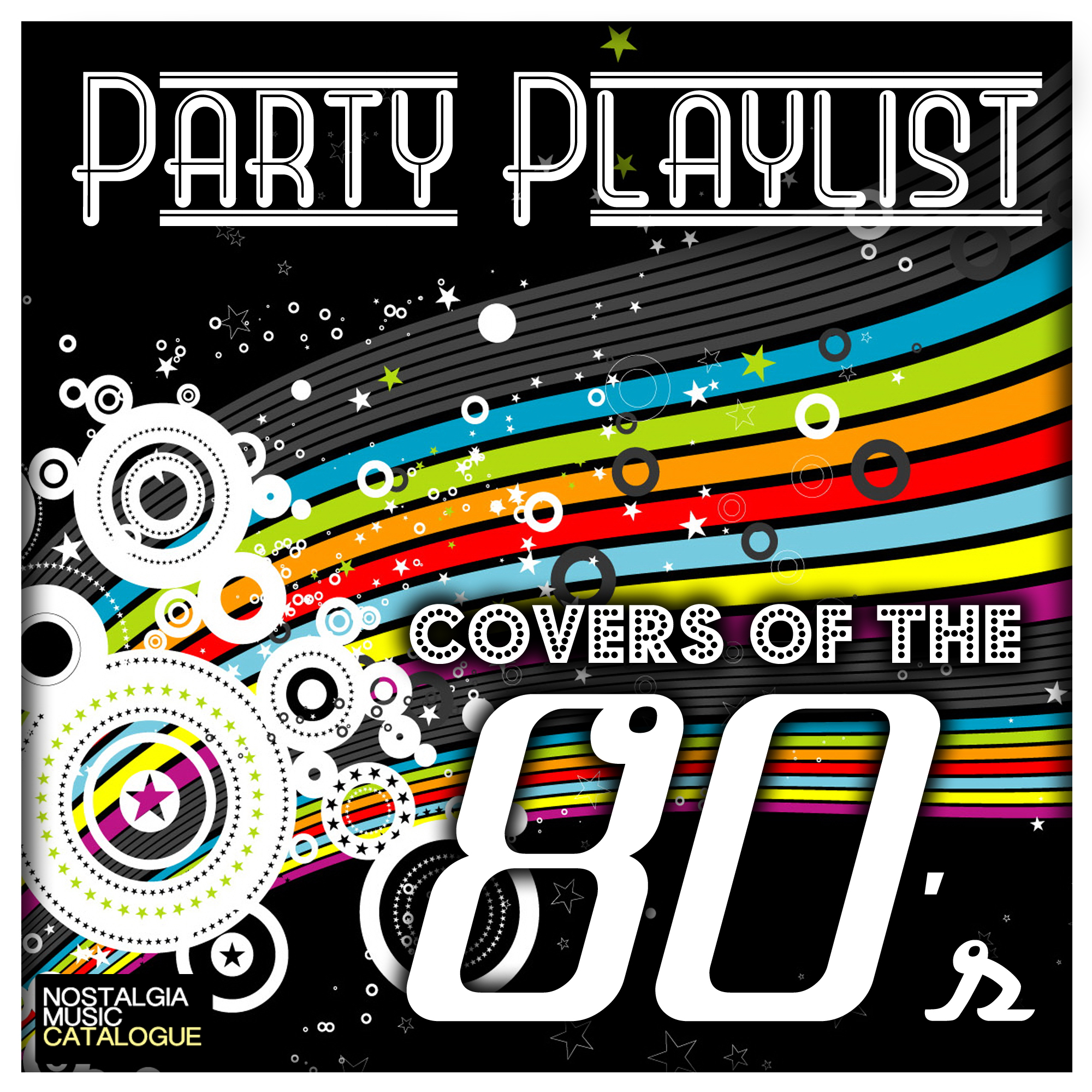 Party Playlists Covers Of The 80s Nostalgia Music Catalogue Party Playlists Covers Of The 80s Nostalgia Music Catalogue